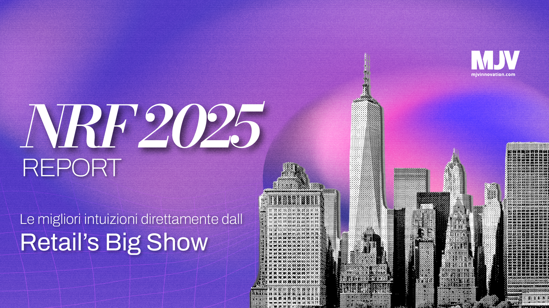 Le migliori intuizioni direttamente dall’NRF 2025: Retail's Big Show